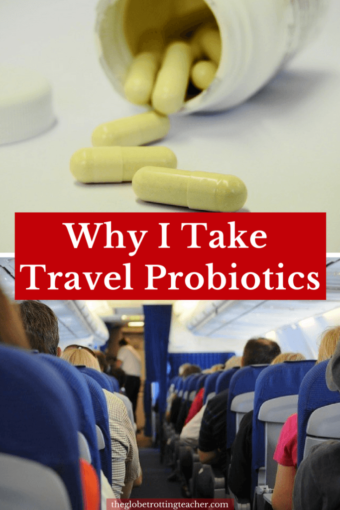 Why I Take Travel Probiotics - The Globetrotting Teacher