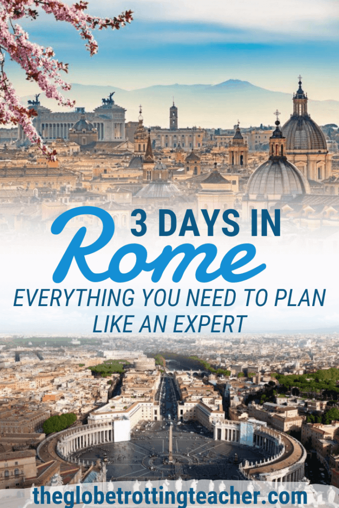 3 Days in Rome: Everything You Need to Plan Like an Expert - The ...