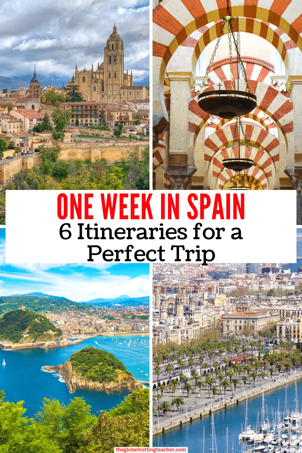 1 Week in Spain: 6 Itineraries to Plan Your Perfect Trip - The ...